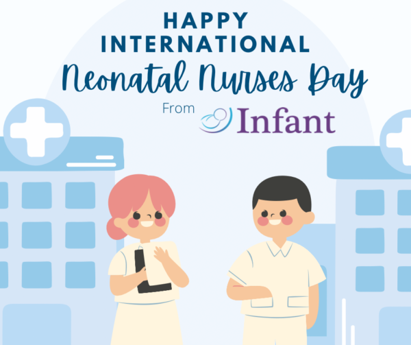 Happy International Neonatal Nurses Day – INFANT